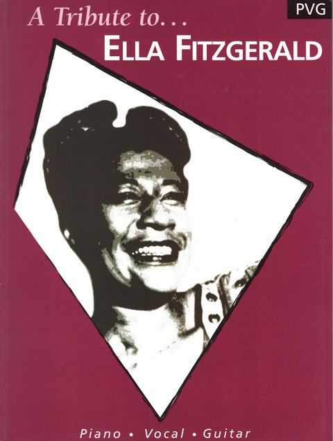 A Tribute to ... Ella Fitzgerald : PVG Book Greatest Hits, Piano, Vocal ...
