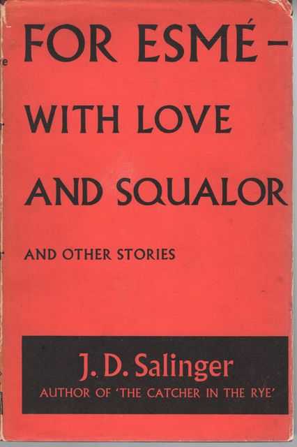 For Esme - With Love and Squalor and Other Stories