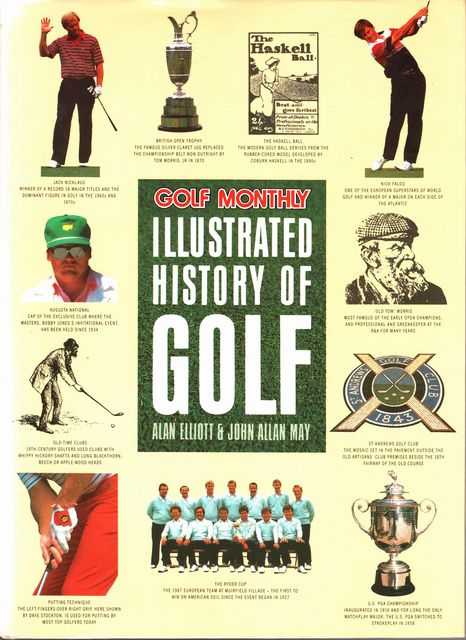 Golf Monthly Illustrated History of Golf