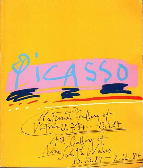 Picasso - Exhibition catalogue National Gallery of Victoria 28.7.84-23. ...
