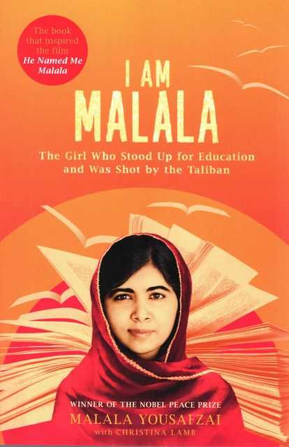 I Am Malala: The Girl Who Stood Up For Education and Was Shot By The ...