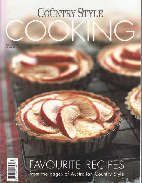 Australian Country Style Cooking: Favourite Recipes from the pages of ...