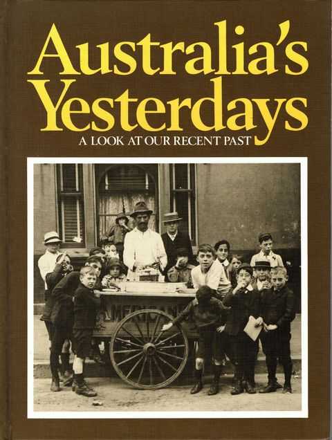 Australia's Yesterdays: A Look at our Recent Past