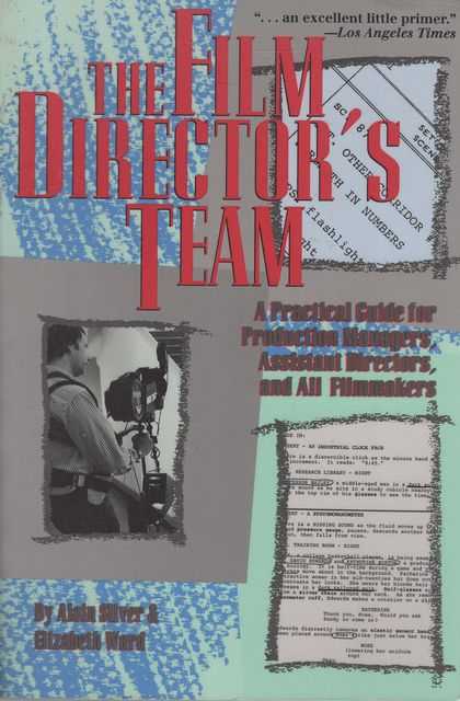 The Film Director's Team: A Practical Guide for Production Managers ...