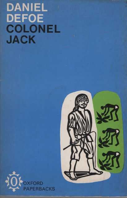 Colonel Jack: The History and Remarkable life of the Truly Honourable ...